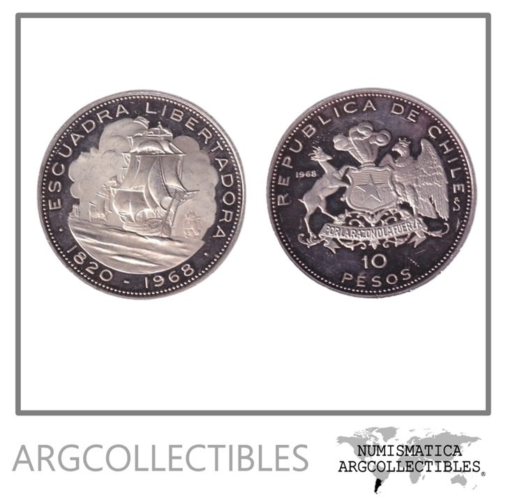 Chile Moneda 10 Pesos 1968 Plata 999 Escuadra Libertadora KM-183 Proof ...